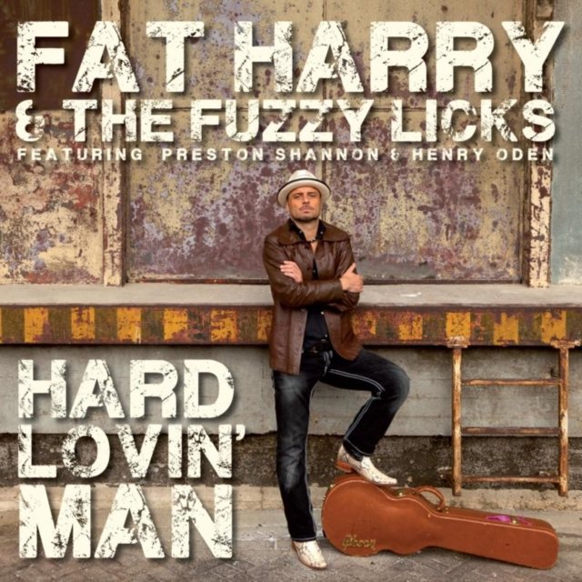 Hard Lovin' Man - Fat Harry & Fuzzy Licks | Muzyka Sklep EMPIK.COM