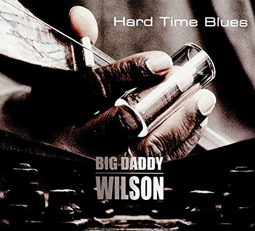Hard Time Blues - Big Daddy Wilson | Muzyka Sklep EMPIK.COM