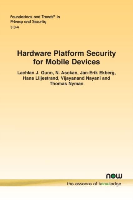 Hardware Platform Security for Mobile Devices - now publishers Inc ...
