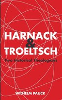 Harnack and Troeltsch - Pauck Wilhelm | Książka w Empik