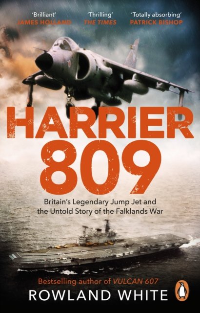 Harrier 809. Britains Legendary Jump Jet and the Untold Story of the ...