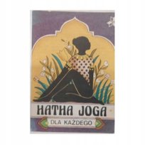Hatha Joga dla każdego - Opracowanie zbiorowe | Książka w Empik