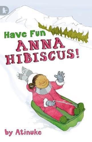 Have Fun, Anna Hibiscus! - Atinuke Atinuke | Książka w Empik