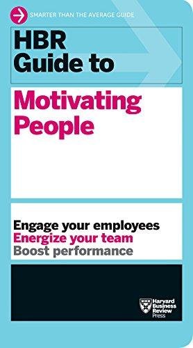 HBR Guide to Motivating People (HBR Guide Series) - Harvard Business ...