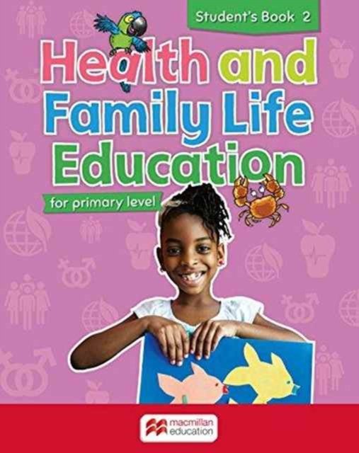 Health and Family Life Education Students Book 2: for primary level ...