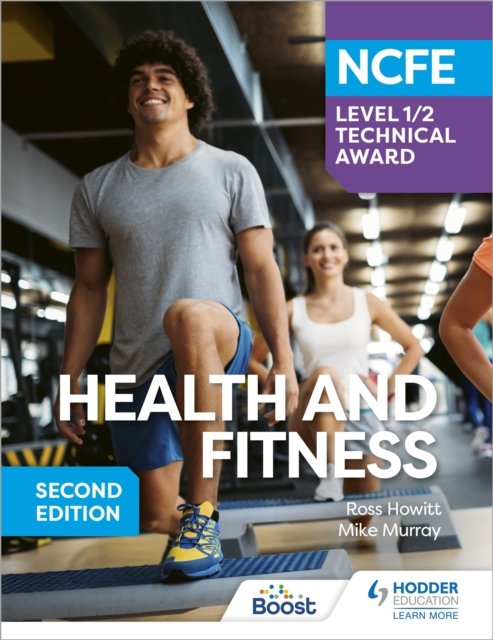 Health and Fitness. NCFE. Level 1/2 Technical Award - Ross Howitt ... Health and Fitness. NCFE. Level 1/2 Technical Award - Ross Howitt ...