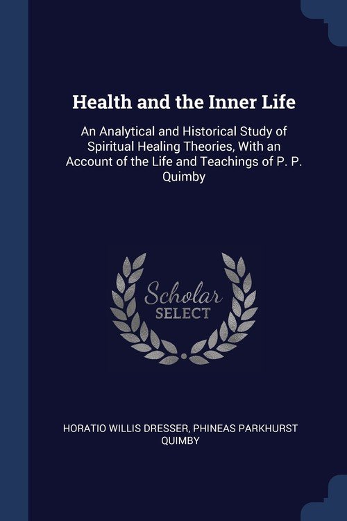 Health and the Inner Life: An Analytical and Historical Study of ...
