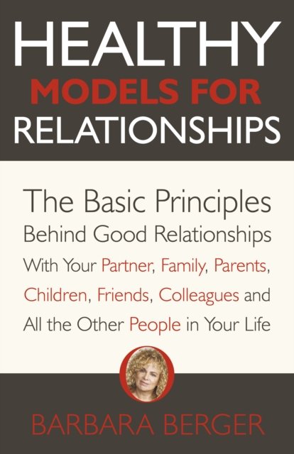 Healthy Models for Relationships - Berger Barbara | Książka w Empik
