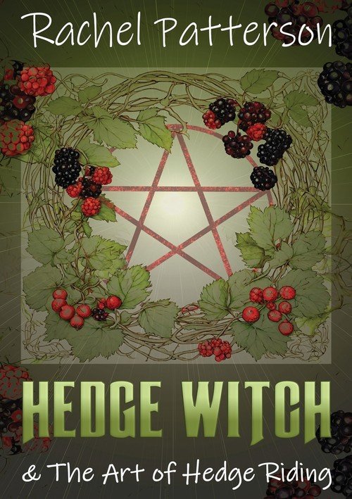 Hedge Witch & the Art of Hedge Riding - Patterson Rachel | Książka w Empik