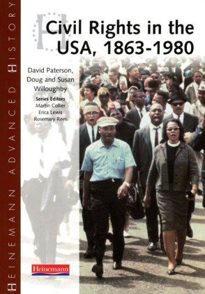 Heinemann Advanced History: Civil Rights in the USA 1863-1980 - David ...