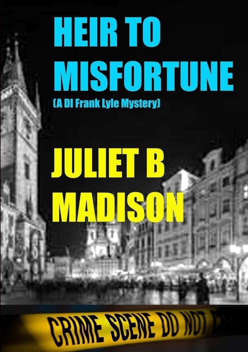 Heir to Misfortune (A DI Frank Lyle Mystery) - Madison Juliet B ...