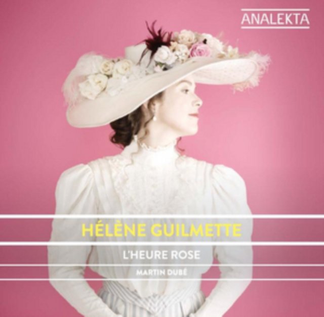 Hélene Guilmette: L'heure Rose - Analekta | Muzyka Sklep EMPIK.COM