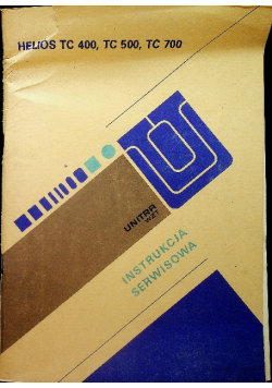 Helios TC 400 TC 500 TC 700 Instrukcja serwisowa - Opracowanie zbiorowe ...