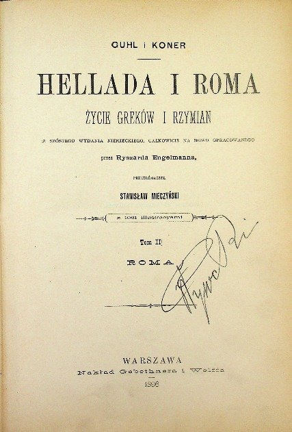 Hellada i Roma Życie Greków i Rzymian Tom I 1896 r - W opisie | Książka ...