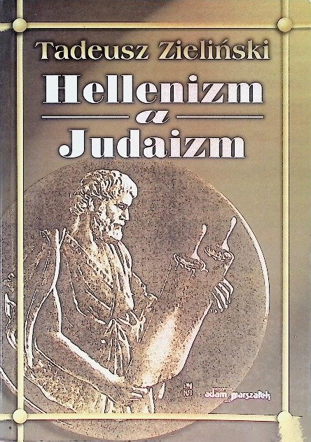 Hellenizm a Judaizm - Zieliński Tadeusz | Książka w Empik