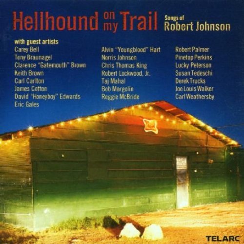 Hellhound On My Trail: Songs Of Robert Johnson - Various Artists ...