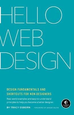 Hello Web Design: Design Fundamentals and Shortcuts for Non-Designers ...