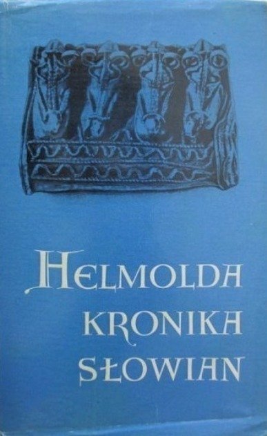Helmolda kroniki słowian - W opisie | Książka w Empik