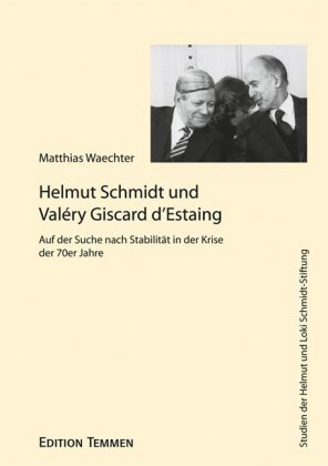 Helmut Schmidt und Valéry Giscard d'Estaing - Wachter Matthias ...