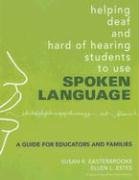 Helping Deaf and Hard of Hearing Students to Use Spoken Language: A ...