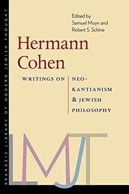 Hermann Cohen - Writings on Neo-Kantianism and Jewish Philosophy - Moyn ...