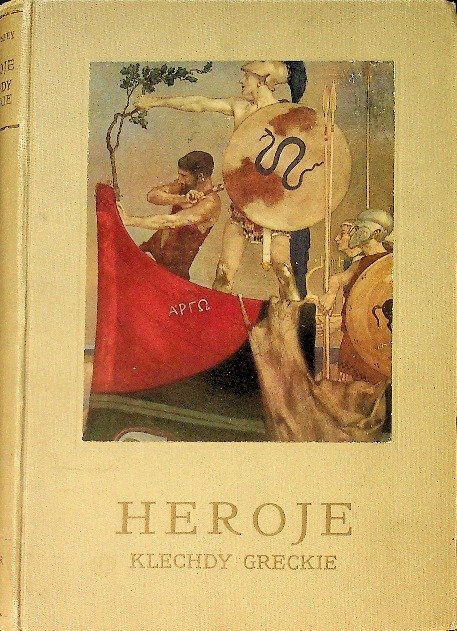 Heroje czyli klechdy greckie o bohaterach 1926 r. - W opisie | Książka w Empik