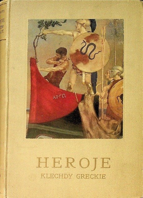 Heroje czyli klechdy greckie o bohaterach 1926 r. - Charles Kingsley ...