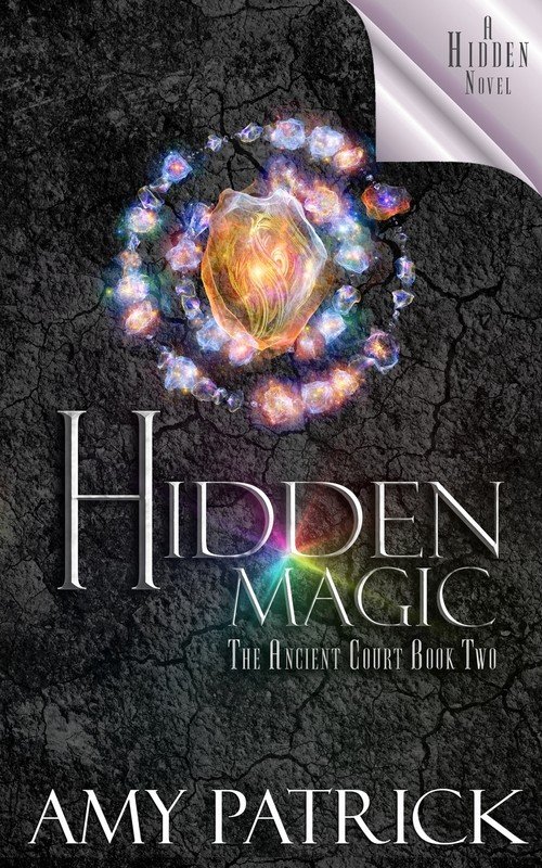 Hidden Magic, Book 2 of the Ancient Court Trilogy - Patrick Amy ...