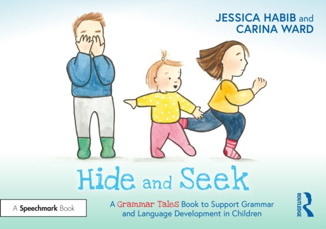 Hide and Seek: A Grammar Tales Book to Support Grammar and Language ...