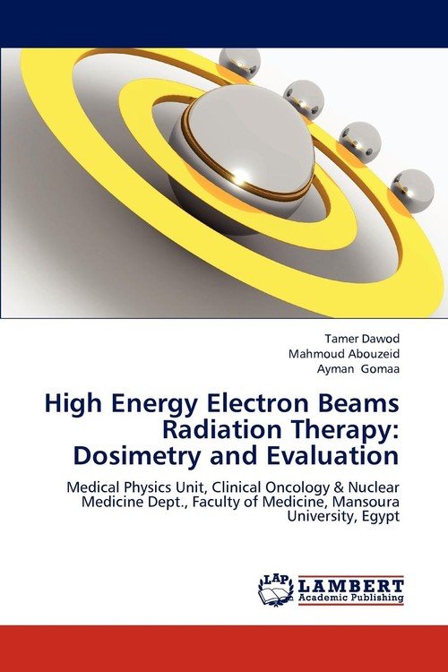 High Energy Electron Beams Radiation Therapy - Dawod Tamer | Książka w Empik