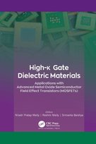 High-k Gate Dielectric Materials. Applications with Advanced Metal ...
