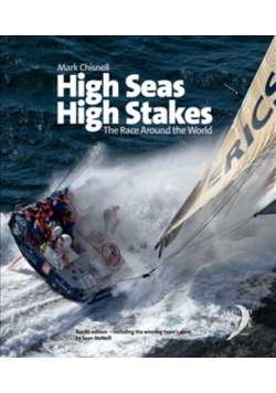 High Seas High Stakes The Race Around The World - Mark Chisnell ...