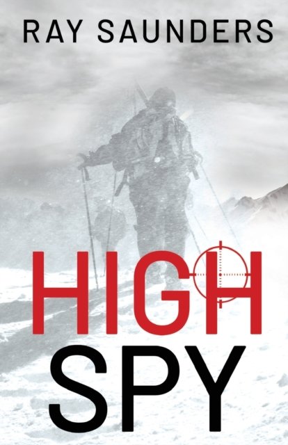 High Spy - Ray Saunders | Książka w Empik