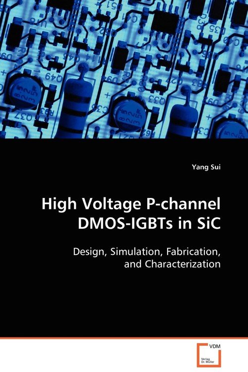 High Voltage P-channel DMOS-IGBTs in SiC - Sui Yang | Książka w Empik