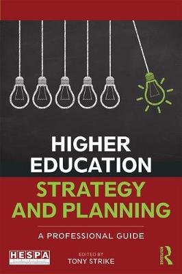 Higher Education Strategy and Planning - Strike Tony | Książka w Empik