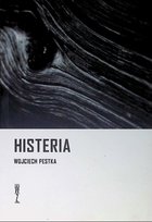 Histeria - Pestka Wojciech | Książka w Empik