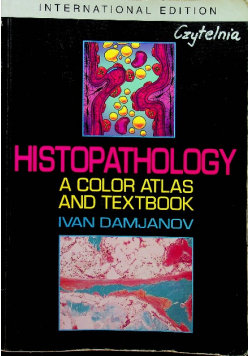 Histopathology A Color Atlas and Textbook - | Książka w Empik