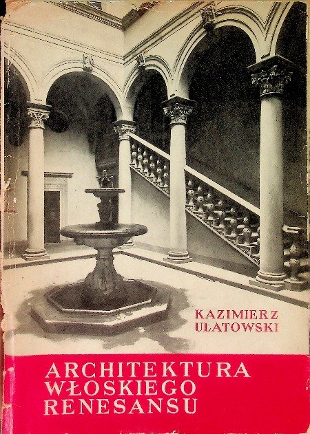 Historia architektury renesansu włoskiego - Opracowanie zbiorowe ...