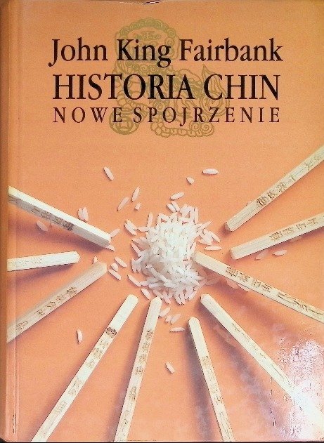 Historia Chin Nowe spojrzenie - Fairbank John King | Książka w Empik