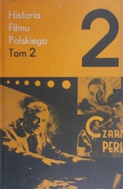 Historia filmu polskiego Tom 2 - Opracowanie zbiorowe | Książka w Empik