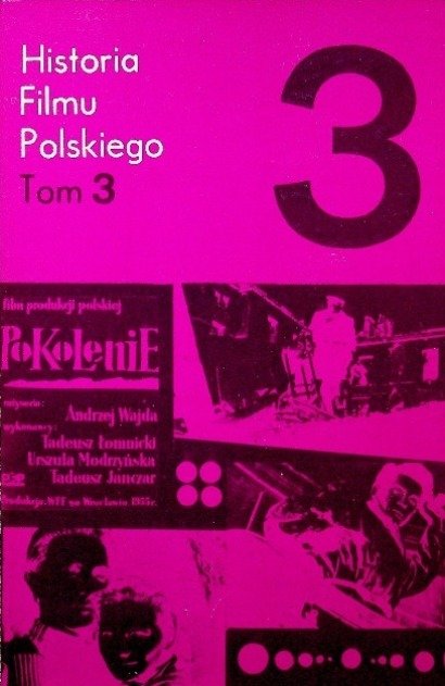 Historia Filmu Polskiego Tom 3 - Opracowanie zbiorowe | Książka w Empik