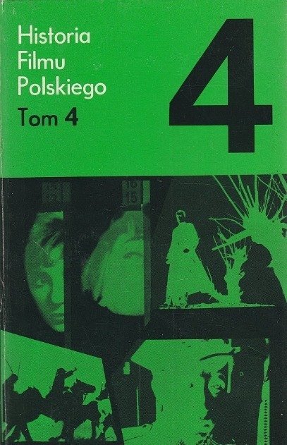 Historia Filmu Polskiego Tom 4 - Opracowanie zbiorowe | Książka w Empik