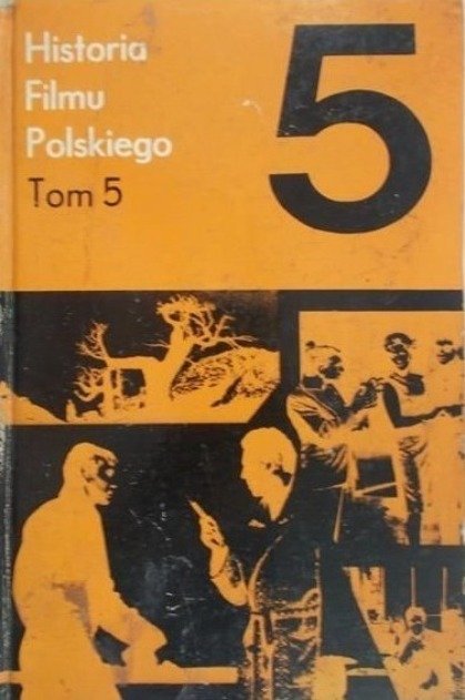 Historia filmu polskiego Tom V - Opracowanie zbiorowe | Książka w Empik