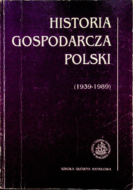 Historia gospodarcza Polski 1939 1989 - W opisie | Książka w Empik