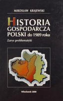 Historia gospodarcza Polski do 1989 roku - Krajewski Mirosław | Książka ...