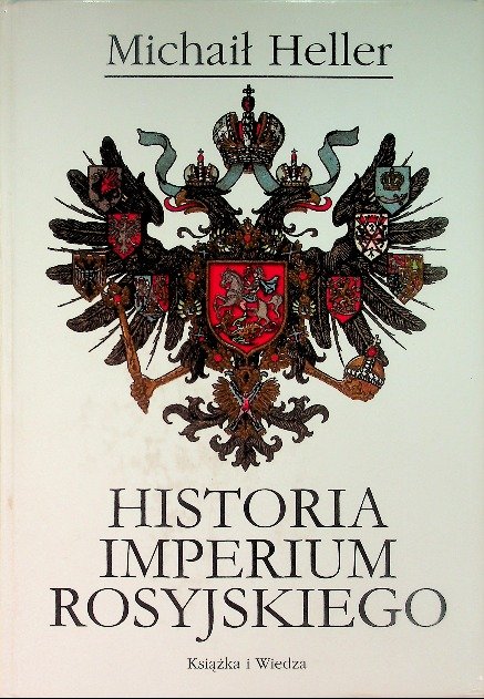 Historia Imperium Rosyjskiego - Heller Michał | Książka w Empik