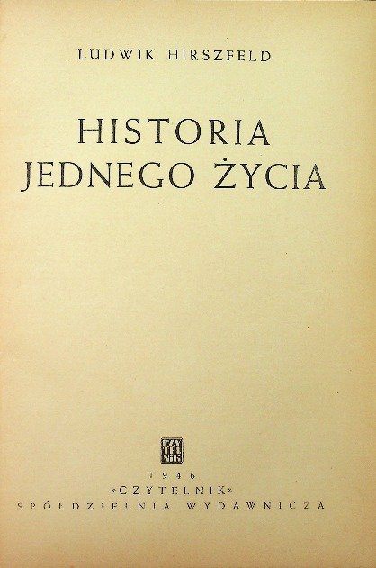 Historia jednego życia 1946 r. - Hirszfeld Ludwik | Książka w Empik