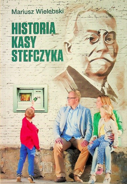 Historia Kasy Stefczyka - W opisie | Książka w Empik