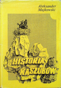 Historia Kaszubów - Majkowski Aleksander | Książka w Empik