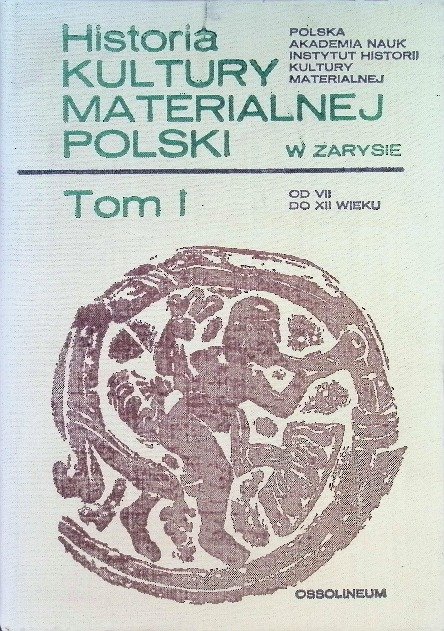 Historia kultury materialnej polski Tom I - Dembińska Maria | Książka w ...